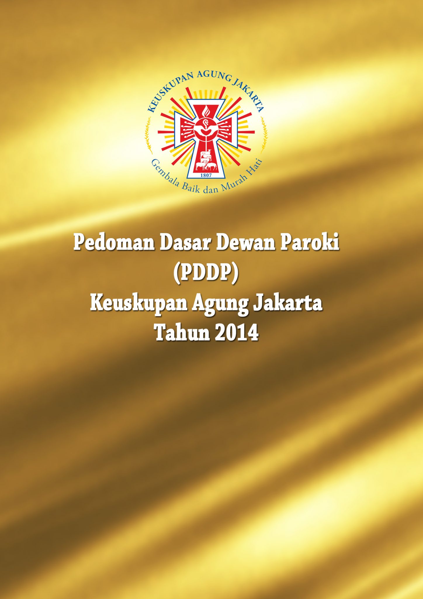 Buku Pedoman Dasar Dewan Paroki 2014 | Keuskupan Agung Jakarta
