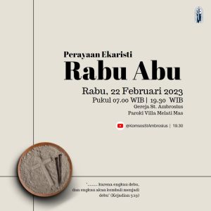 Jadwal Ibadah Rabu Abu, 22 Februari 2023 di Semua Paroki KAJ ...
