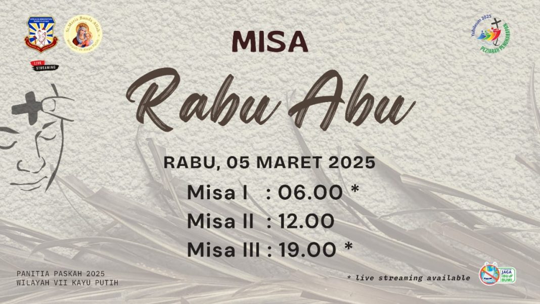 JADWAL IBADAH RABU ABU 2025 DI SEMUA PAROKI KEUSKUPAN AGUNG JAKARTA ...
